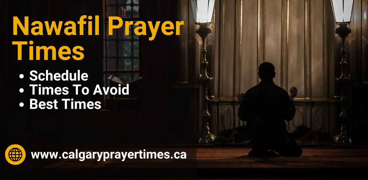 Nawafil Prayers Time Calgary, Alberta Tahajjud & Others